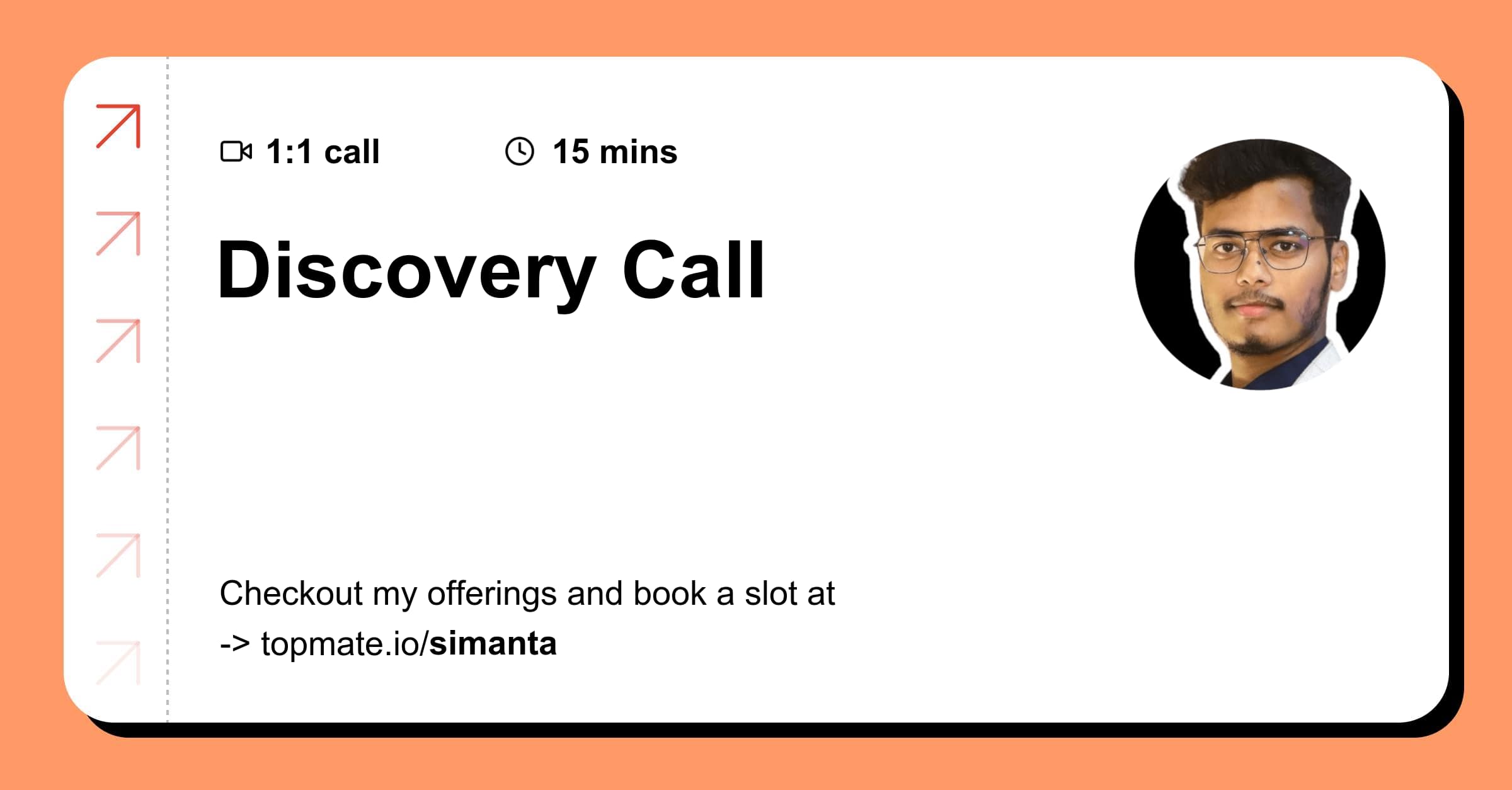 Discovery Call 💡 with Hey there! 👋 I’m Simanta!